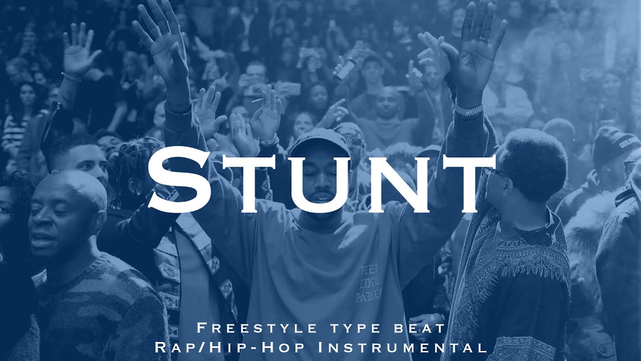 [Free] Freestyle type beat "Stunt"| Rap instrumental | Hip Hop beats ...