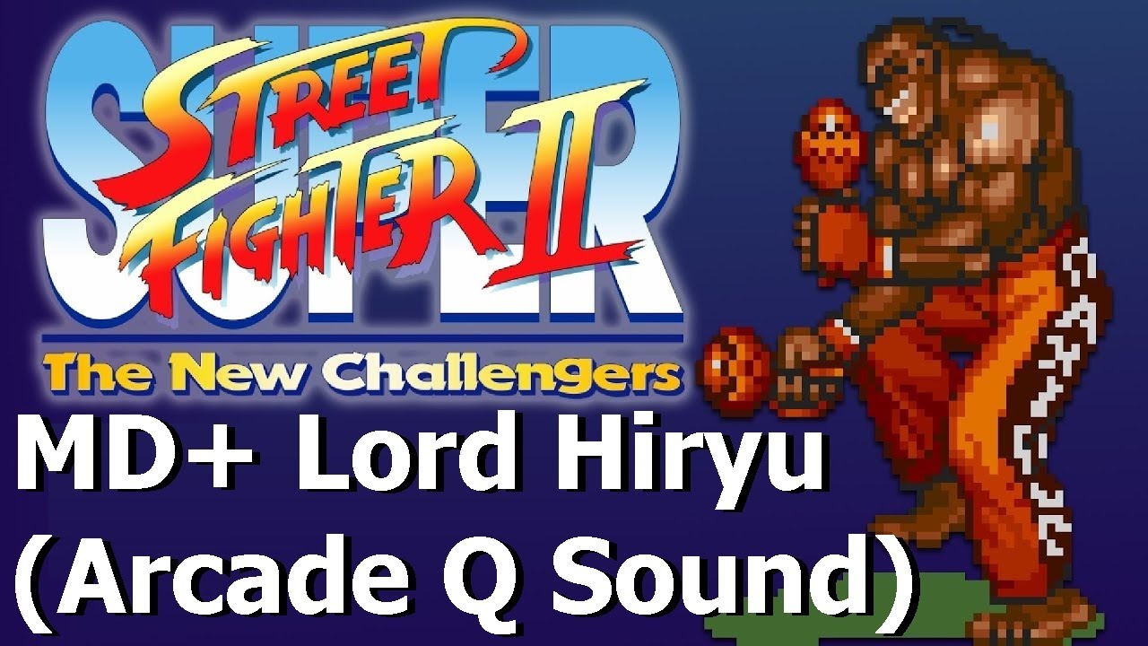 MD+ Super Street Fighter II (Hack Lord Hiryu) (Arcade Q Sound) MEGA ...