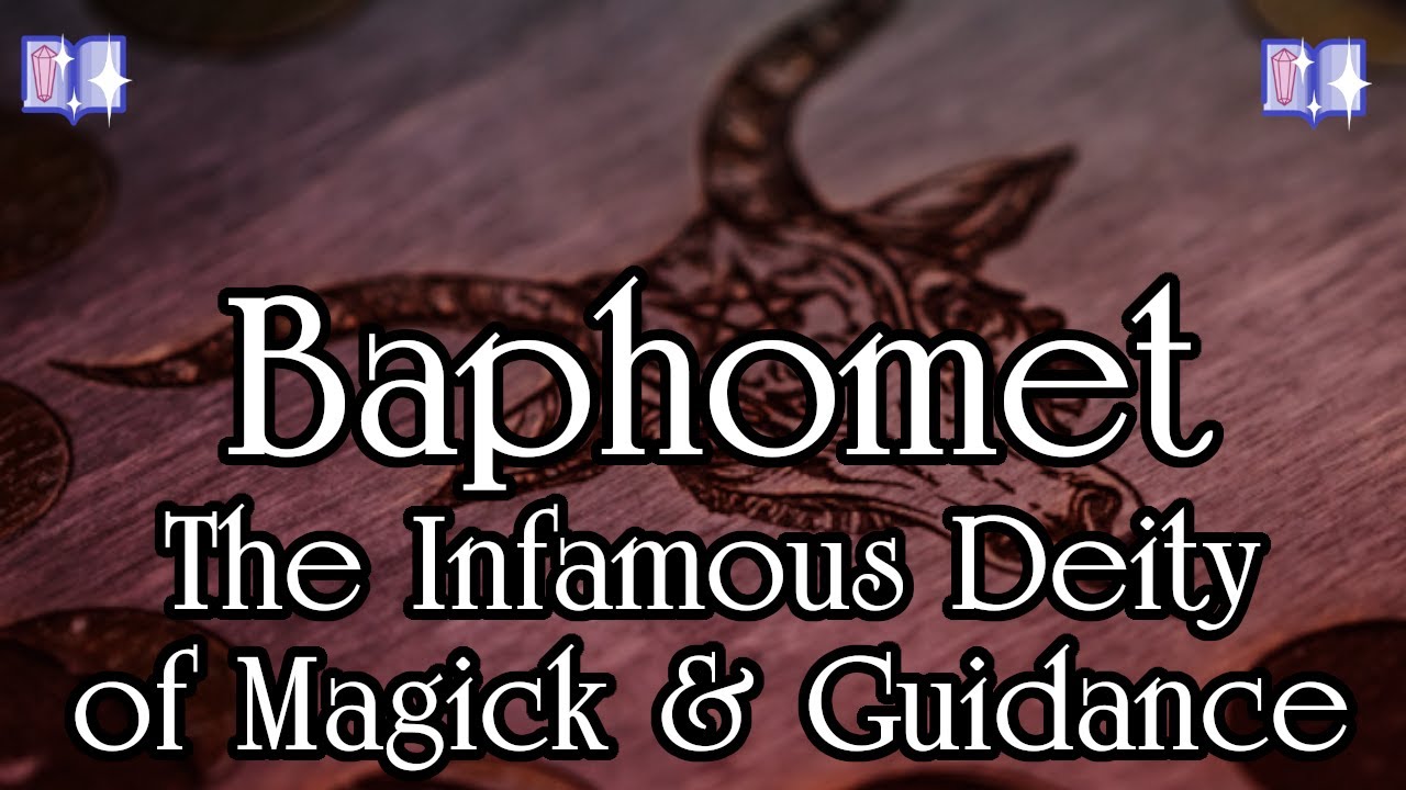 Working With Baphomet: The Mysterious Magick Deity & Energy - YouTube