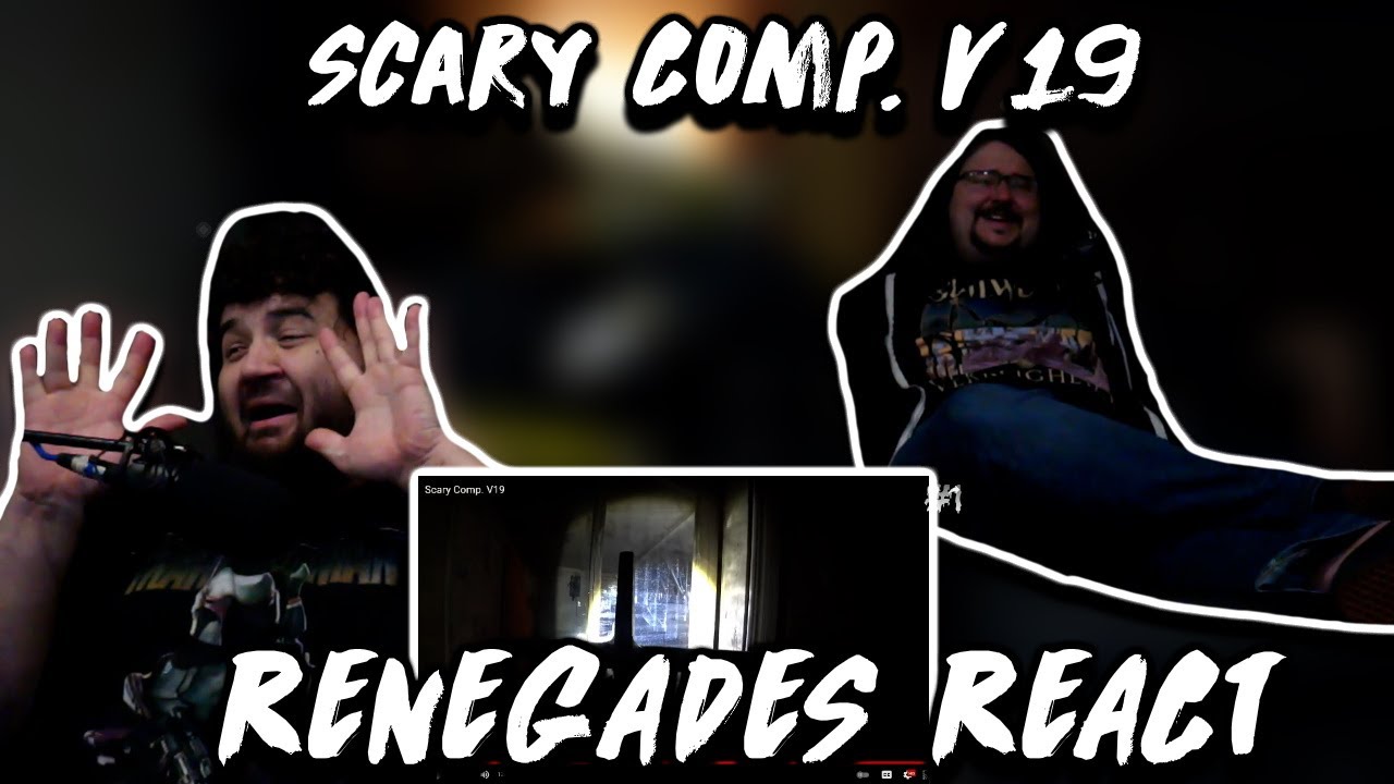Scary Comp. V19 - @BizarreBub | RENEGADES REACT TO - YouTube
