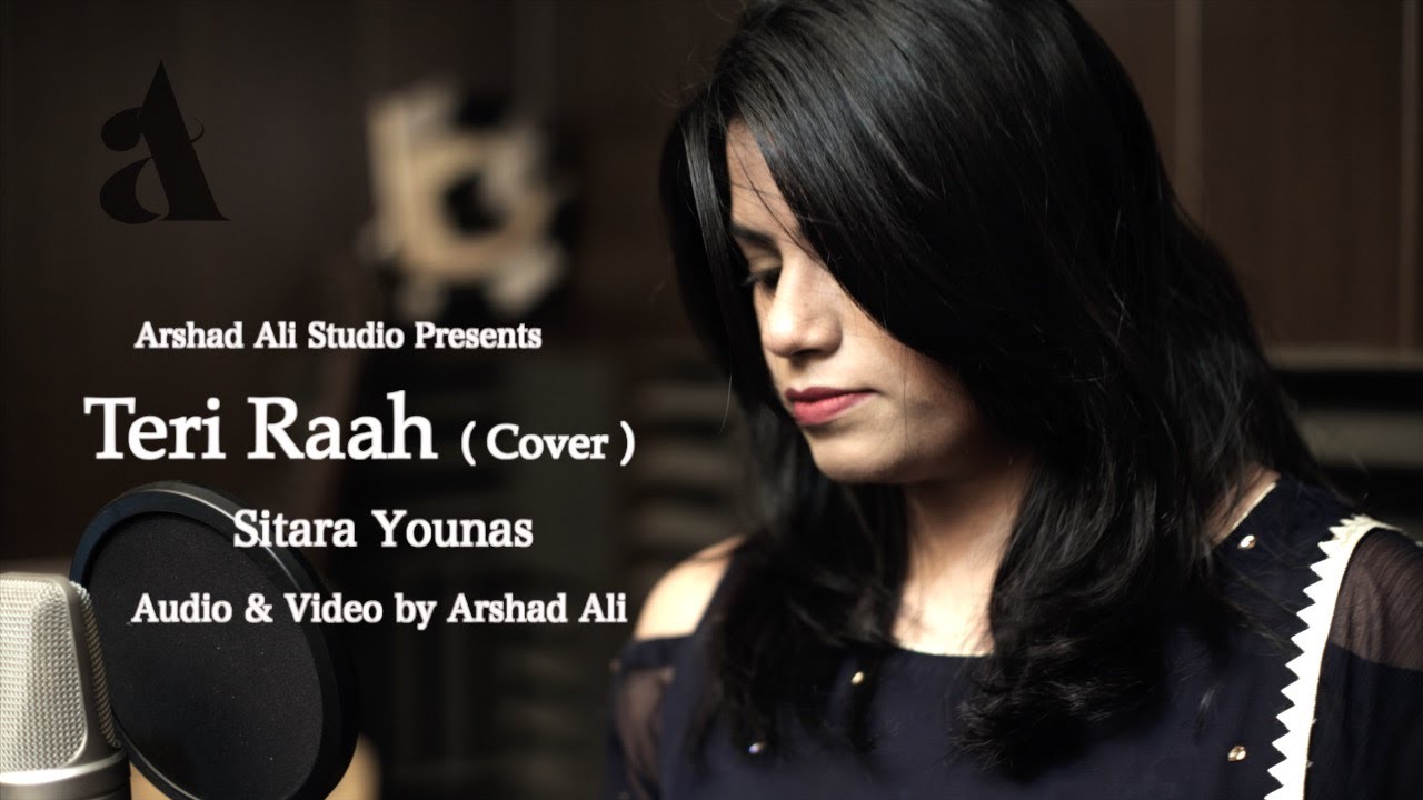 Teri Raah by Sitara Younas, Presented by Arshad Ali Studio - YouTube