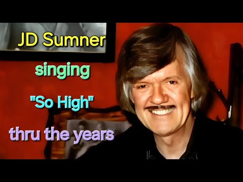 JD Sumner - So High - through the years (1968-1992) - YouTube