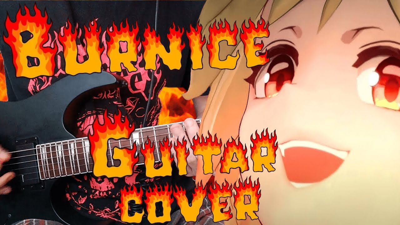 BURNICE - BURNING DESIRES (Additional Guitar Cover) - YouTube