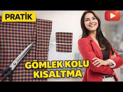 Gömlek Kollarını Kısaltırken Hata Yapma - Bu Videoyu İzle!