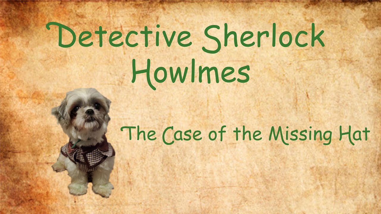 The Case Of The Missing Hat - YouTube