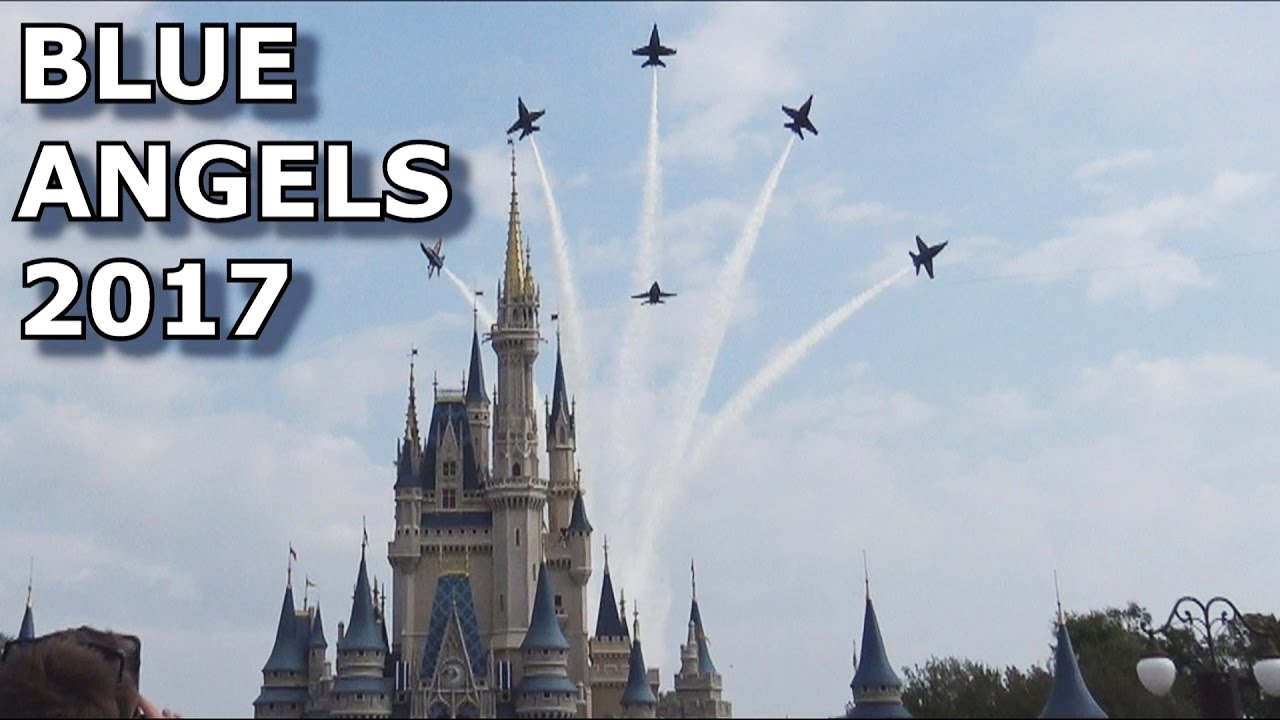 U.S. Navy Blue Angels Fly Over Magic Kingdom Cinderella Castle 2017 ...