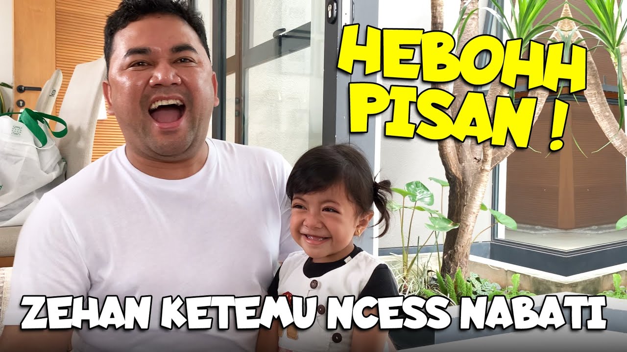 ZEHAN KETEMU NCESS NABATI LANGSUNG HEBOH ! - YouTube