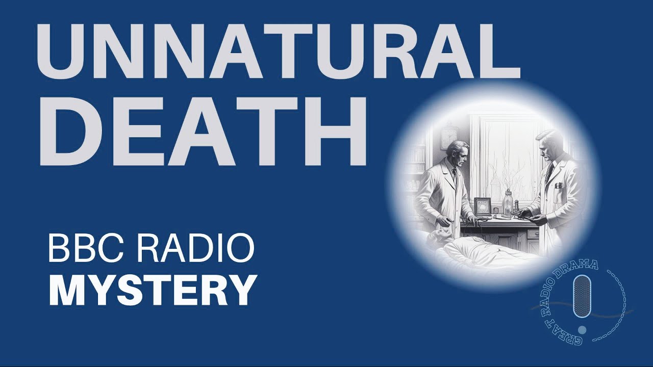 Unnatural Death - BBC Radio Mystery Drama - YouTube