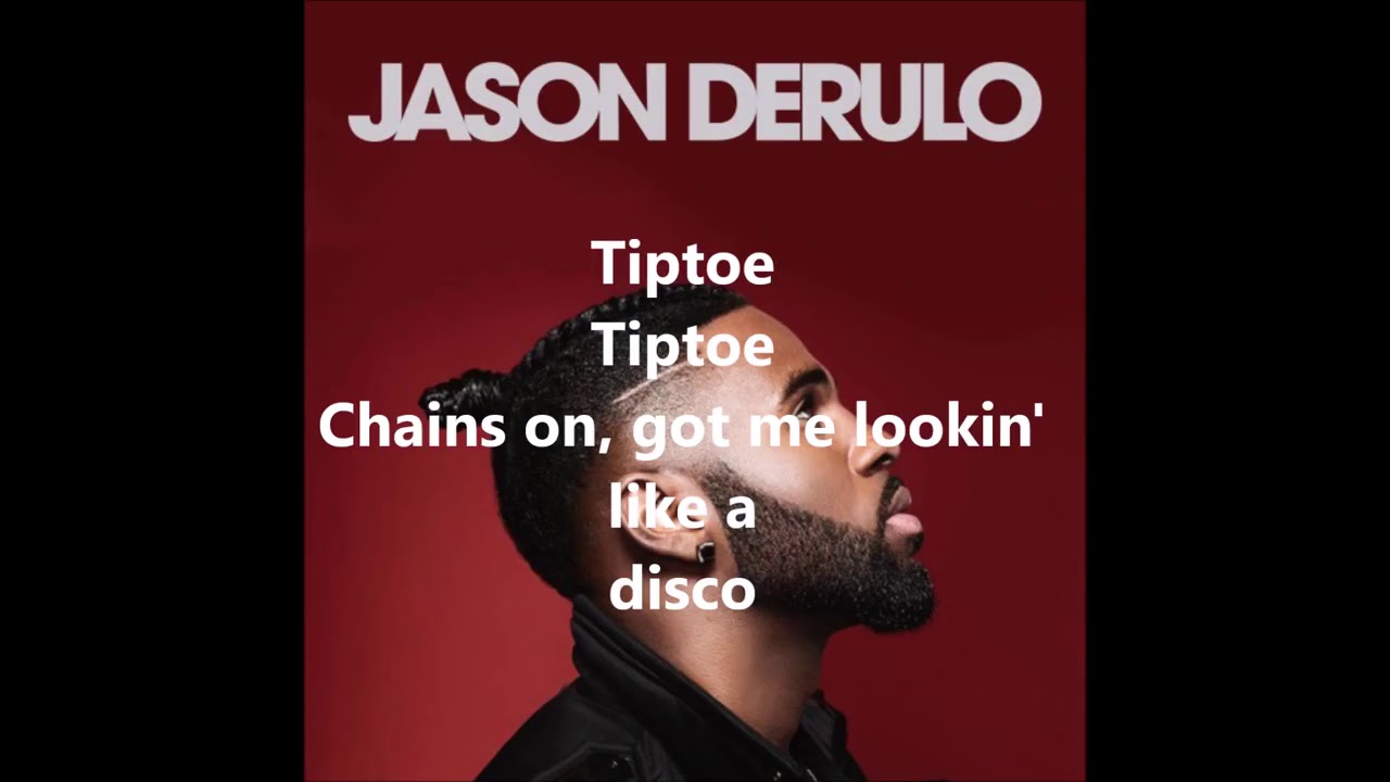 Tip toe(lyrics) by Jason Derulo feat Montana - YouTube