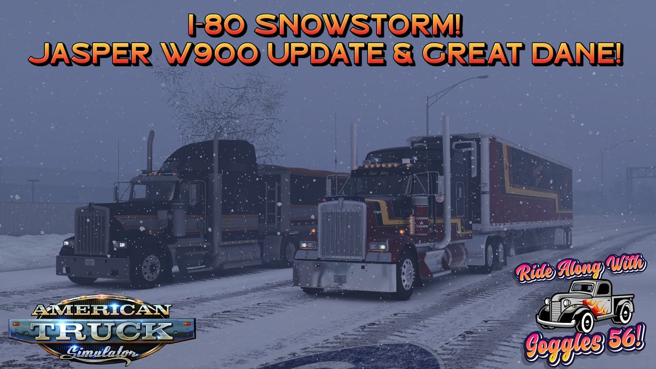 ATS | Snow Storm on I 80! Jasper W900 Update & Great Dane Reefer! - YouTube