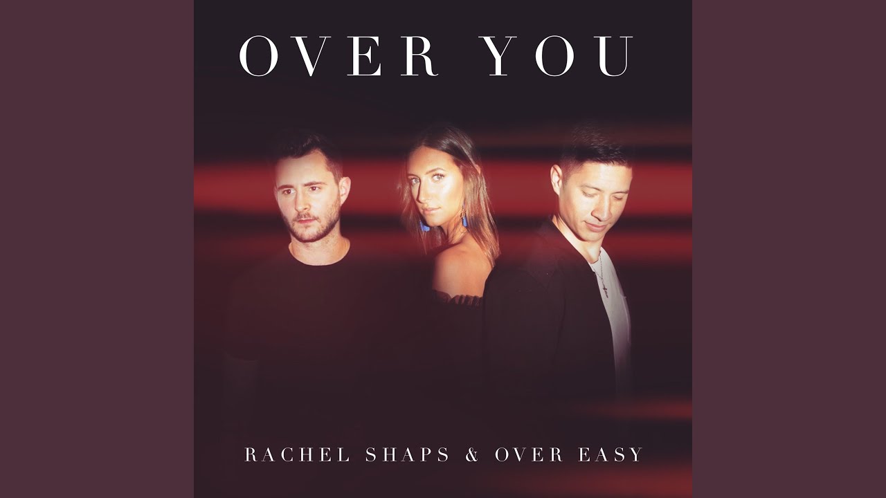 Over You (feat. Rachel Shaps) - YouTube
