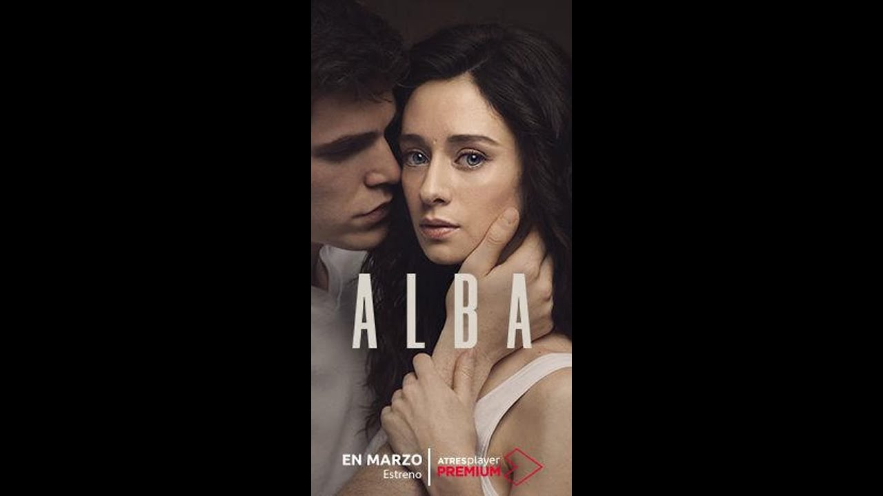 Alba: A nova série espanhola que conta com o ator Álvaro Rico no elenco ...