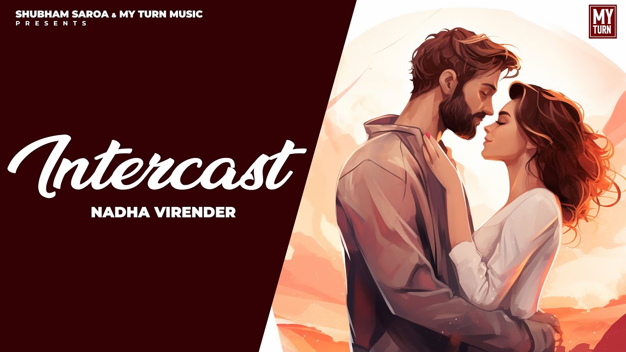 Bin Tere Jo Chalda Hove Aesa Nai Mera Saah Koi - Intercast - Nadha Virender - Punjabi Love Song ...