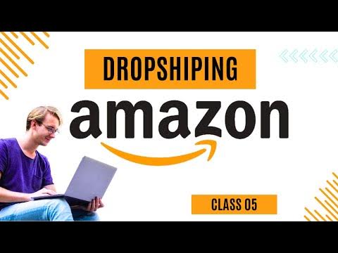 Learn Dropshipping on Amazon | Class 05 | Trendy Tech Academy - YouTube