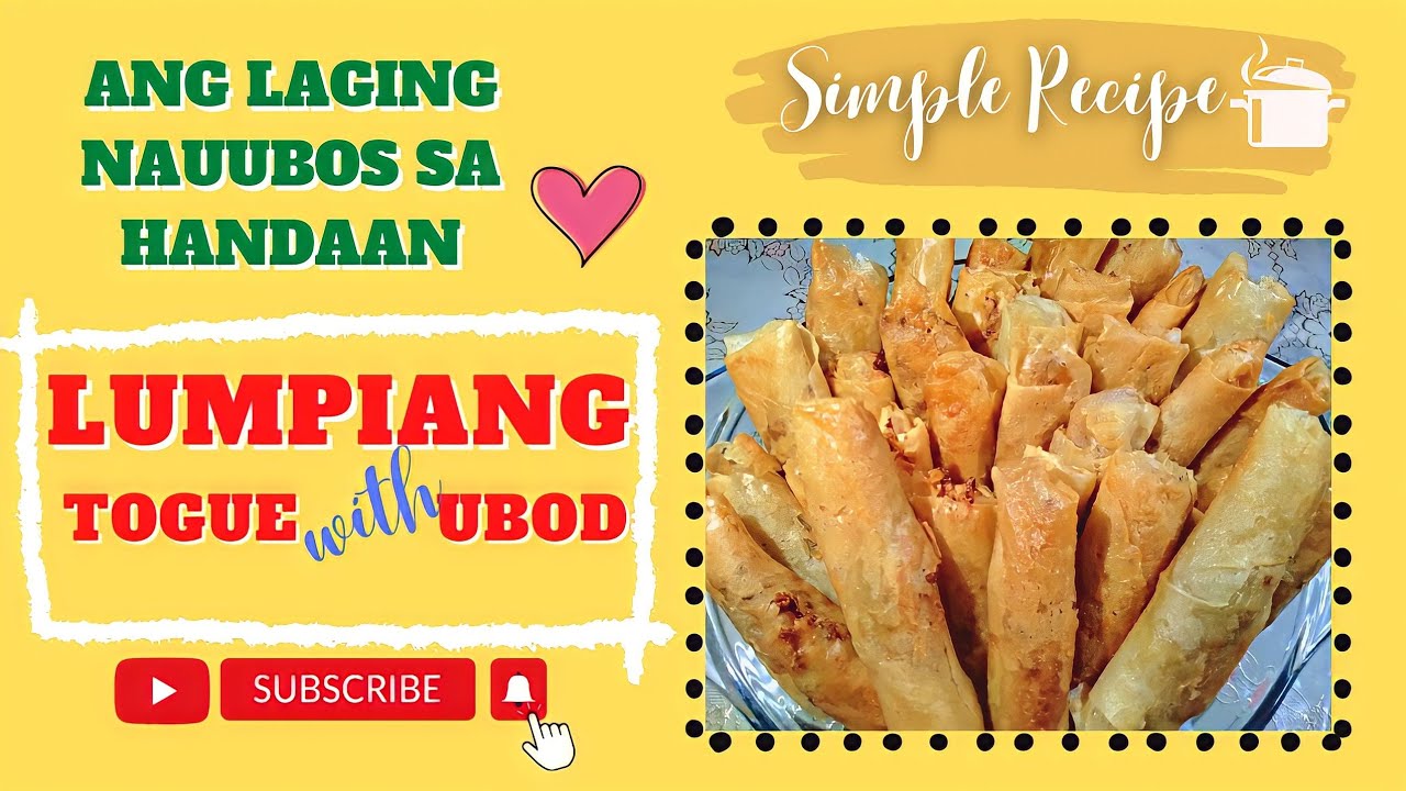 Lumpiang Togue With Ubod | Ang Laging Nauubos Sa Handaan | Lutong Bahay ...