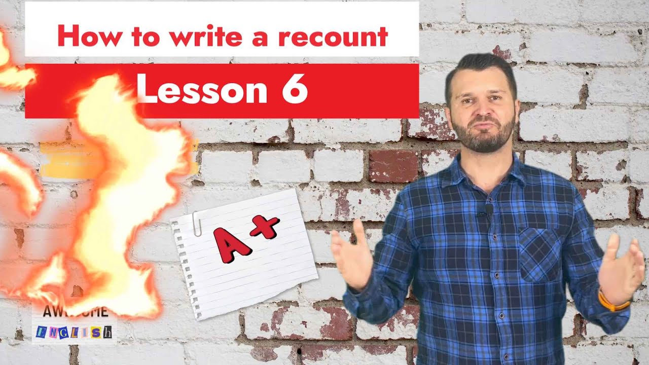 How to Write a Personal Recount - Lesson 6 - Awesome English - YouTube