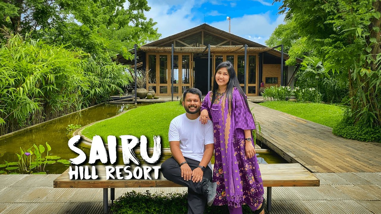 পাহাড়ের চূড়ায় বিলাসিতা !! Sairu Hill Resort | Bandarban | Ep 02 ...