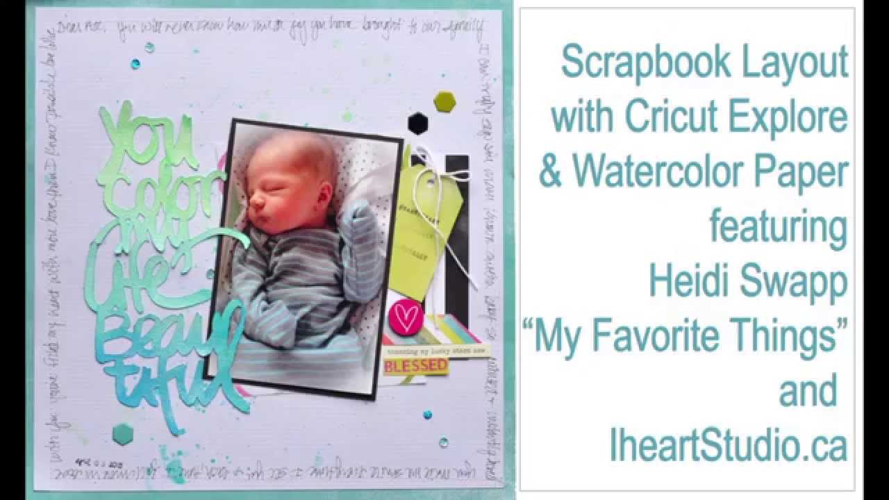 Scrapbook Layout with Cricut Explore, Heidi Swapp, Wilna Frustenberg ...