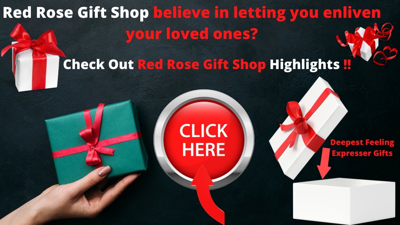 Red Rose Gift Shop Highlights| Why To Choose Red Rose Gift Shop | Best ...