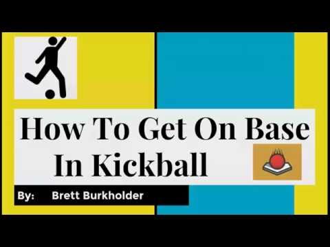 How To Get On Base In Kickball - YouTube
