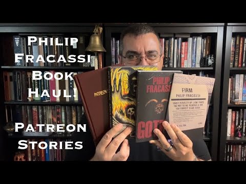 Philip Fracassi Patreon Stories Book Haul NEW Limited & Lettered ...