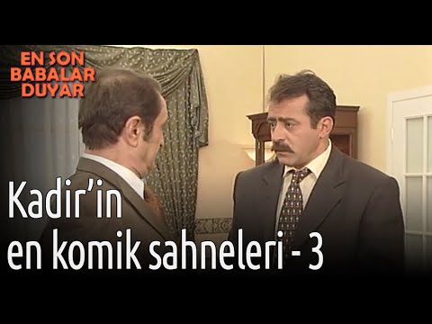 En Son Babalar Duyar - Hallederiz Kadir'in En Komik Sahneleri - 3