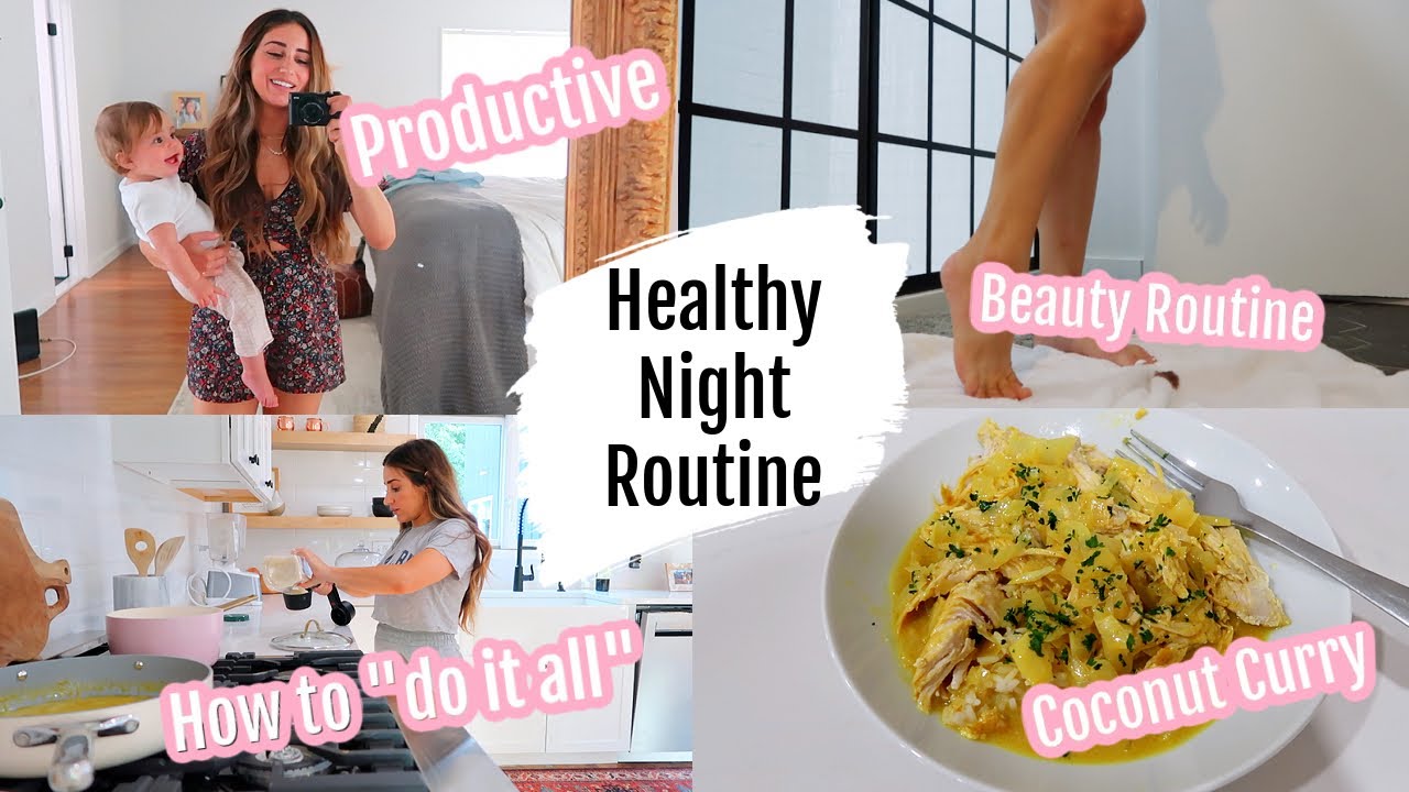 HEALTHY + PRODUCTIVE NIGHT ROUTINE "HOW TO DO IT ALL" - YouTube