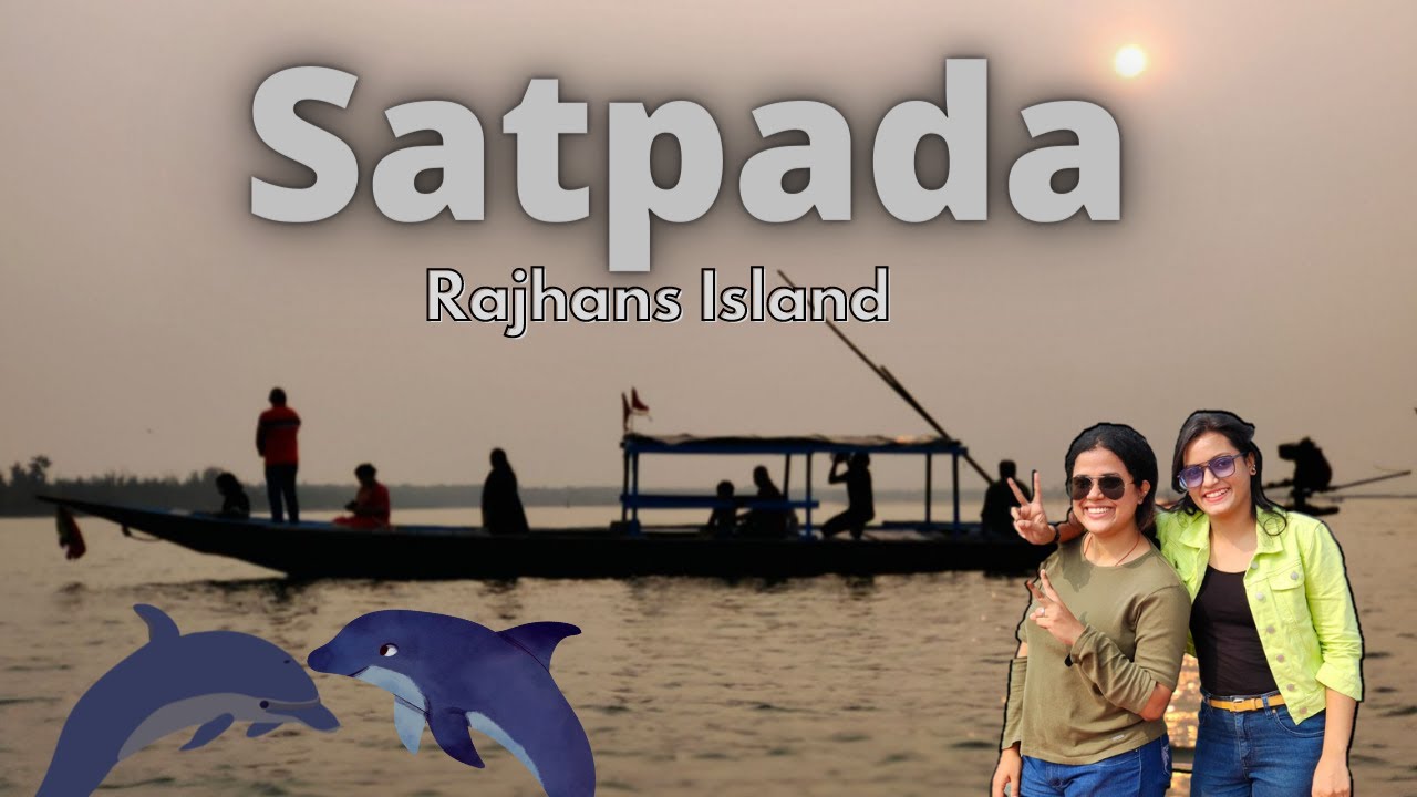 Satpada Trip | Rajhans Island | Chilika | Picnic | Beach | Weekend ...