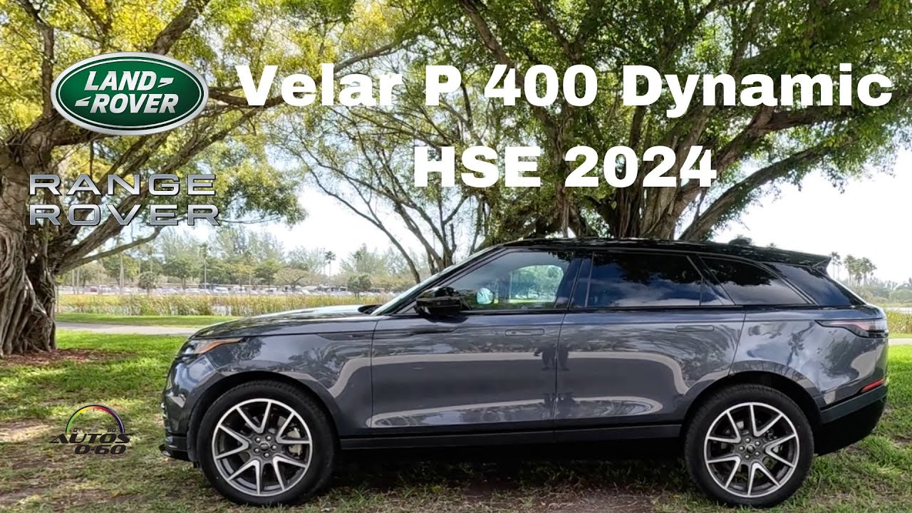 Range Rover Velar P 400 Dynamic HSE 2024 la elegancia sofisticada en ...