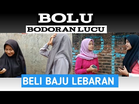 BOLU Bodoran Lucu | Beli Baju Lebaran