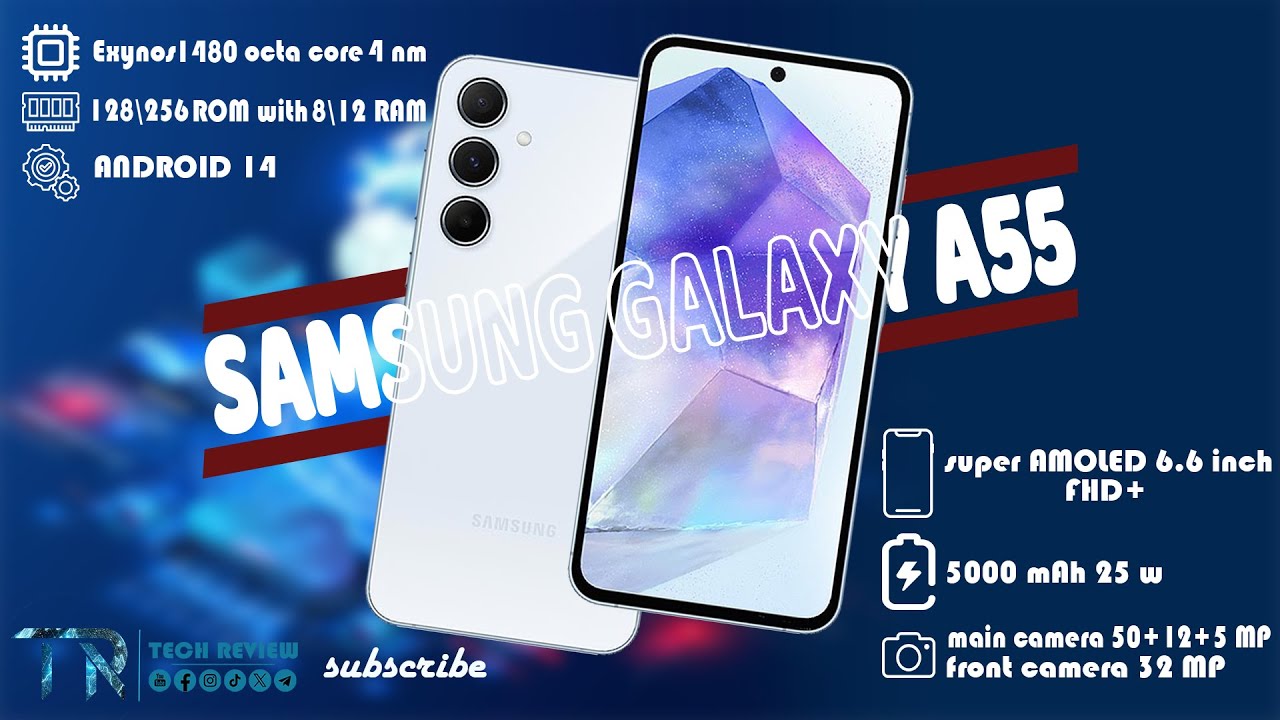 المراجعه الكامله لهاتف سامسونج جلاكسي Full review of SAMSUNG GALAXY A55 ...
