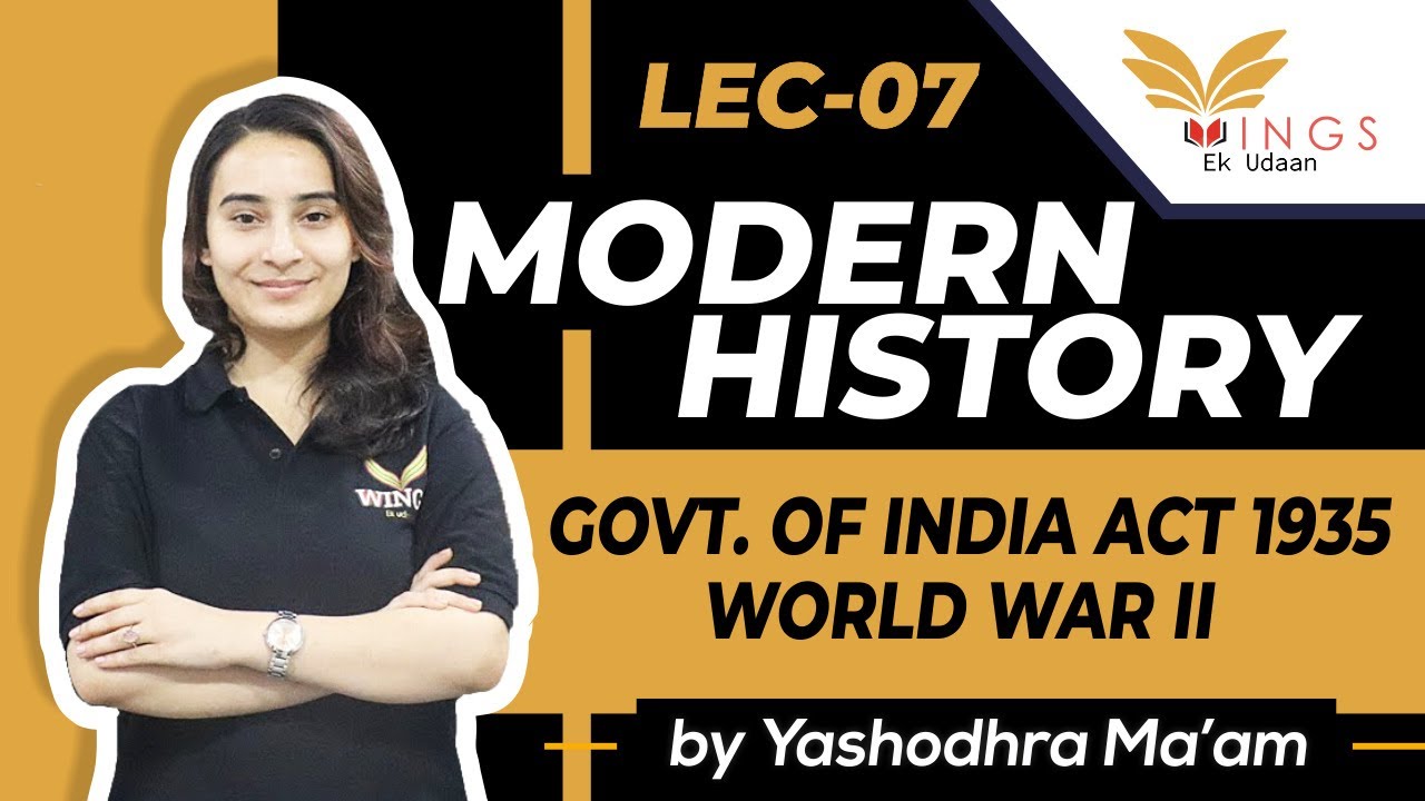 Lec -7 Govt. of India 1935| Poona Pact | World War 2 || Modern ...