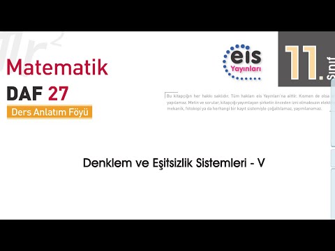 Denklem ve Eşitsizlik Sistemleri, 27. Föy Konu Anlatımı, 11. Sınıf Matematik EİS Daf