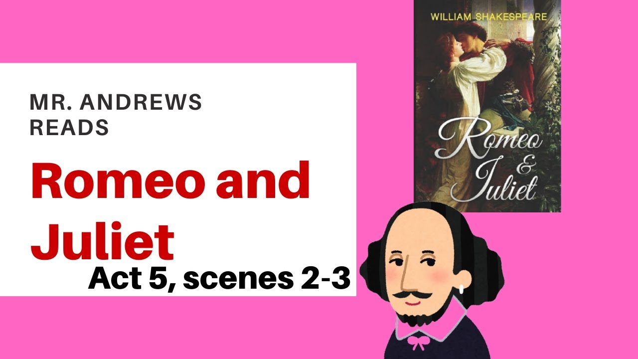 Romeo and Juliet: Act 5, scenes 2-3 - YouTube Music