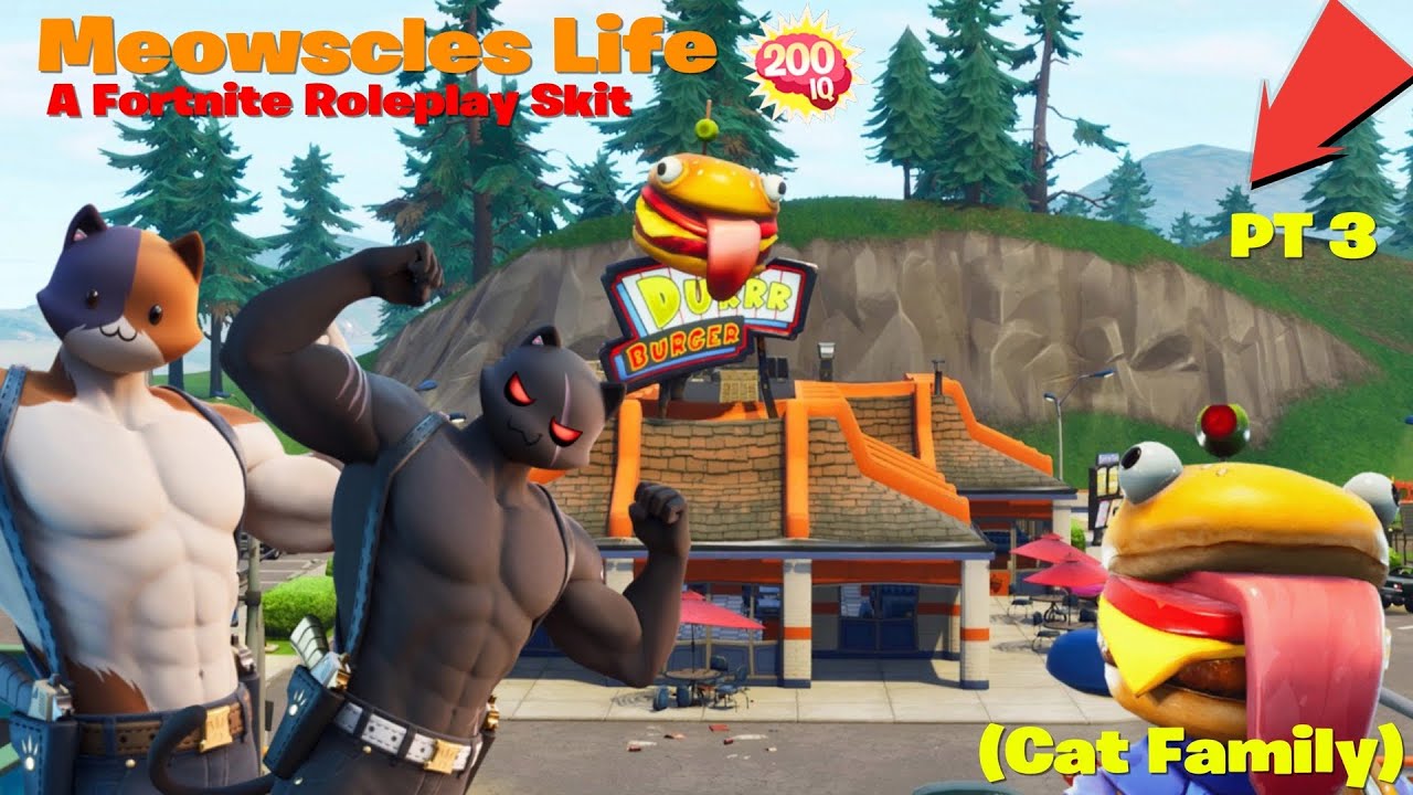 Meowscles Life - A Fortnite Roleplay Skit - Part 3 // Cat Family - YouTube