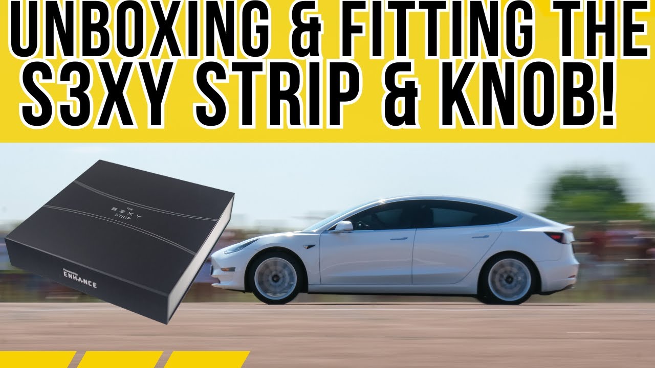 Installing the S3XY Strip & Knob by Enhance Auto on My Tesla Model 3 ...