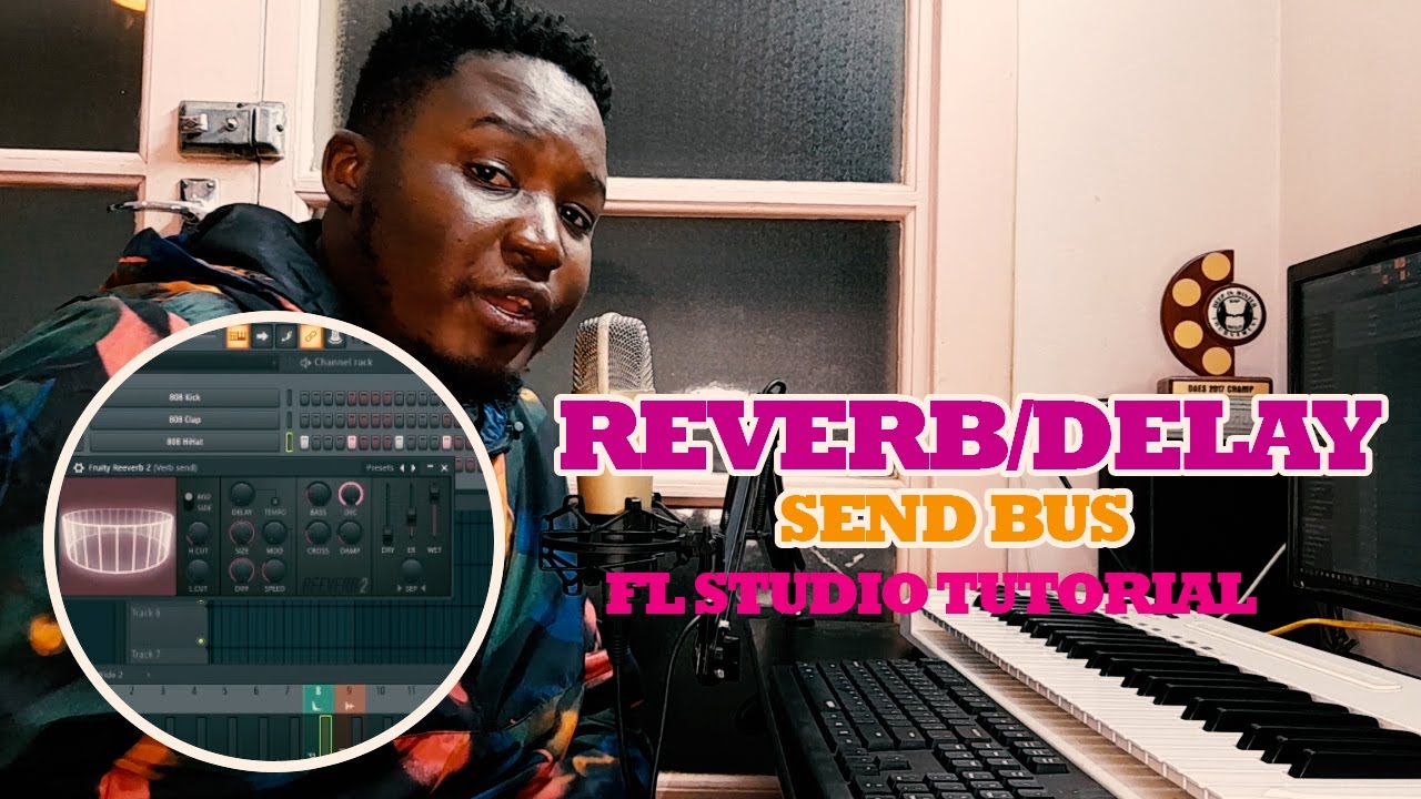 FL Studio Tips How To Create A Reverb or Delay Send or Bus - YouTube