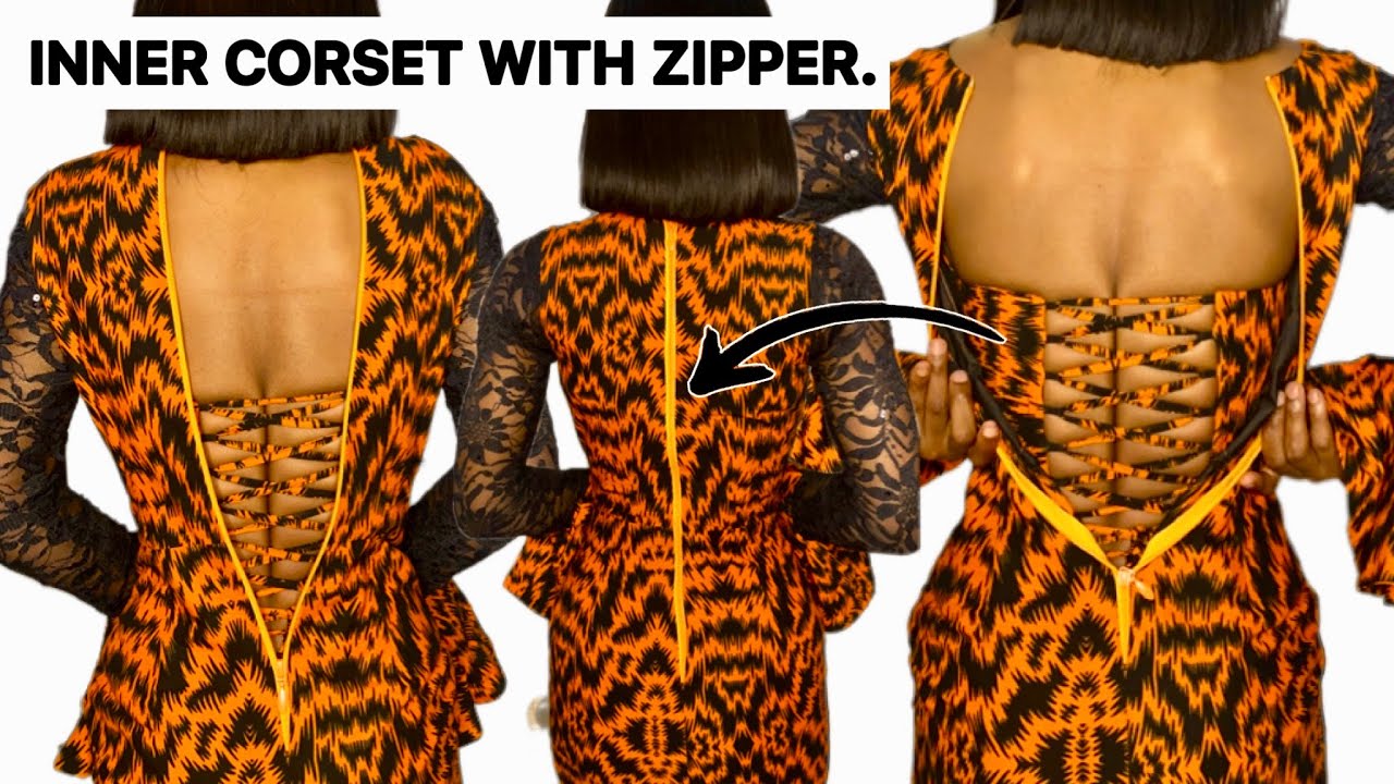 How to Cut and Sew an Inbuilt/Inner Corset with a top Zipper. - YouTube