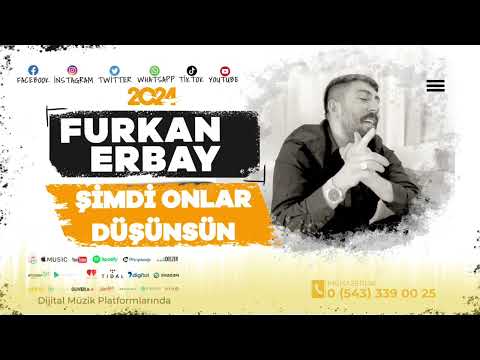 Onlar Düşünsün - Furkan Erbay / 2024