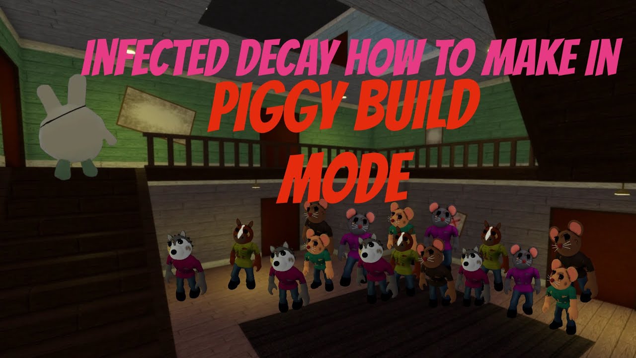 Infected decay how to make in Piggy build mode - YouTube