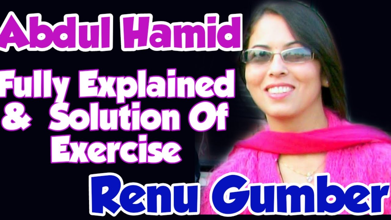 Abdul Hamid ||Class8|L-1||PSEB ||NCERT|| Full Explanation | Solved Exercise || Renu Gumber - YouTube
