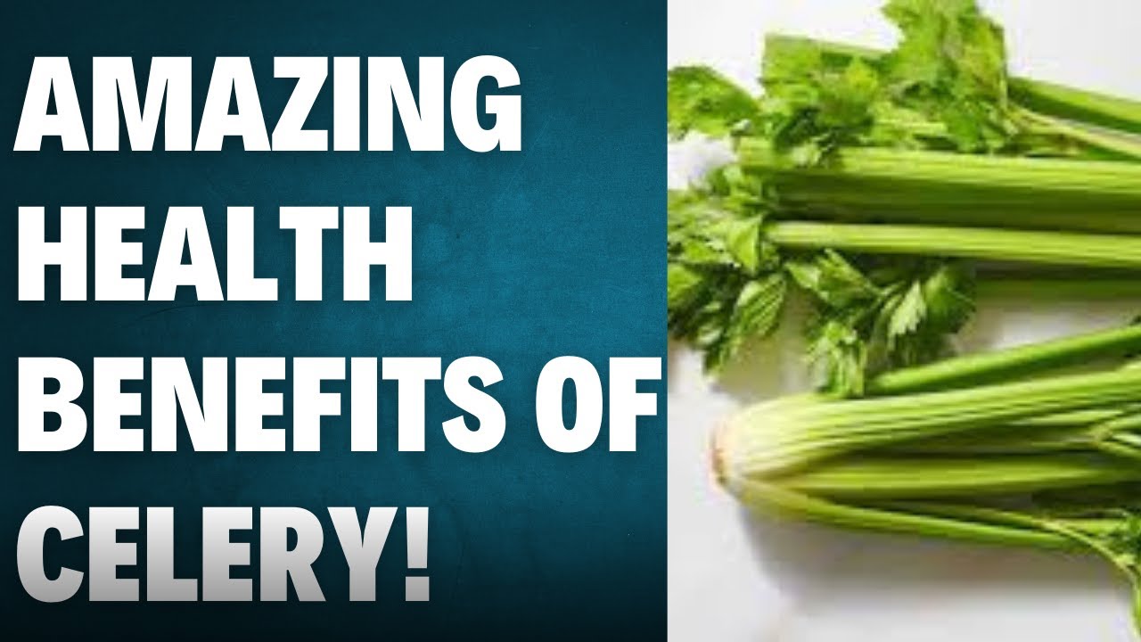 Amazing Health Benefits of Celery! - YouTube