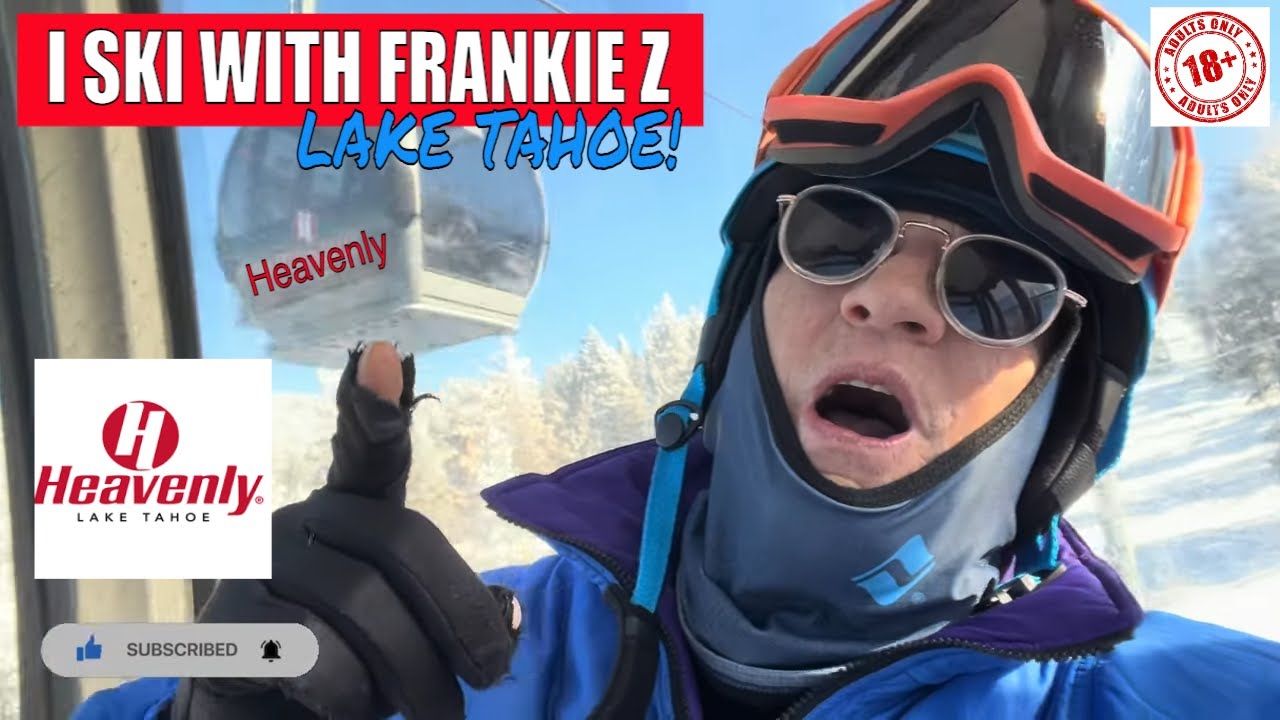 SKI FRIDAYS with FRANKIE Z at HEAVENLY! - YouTube
