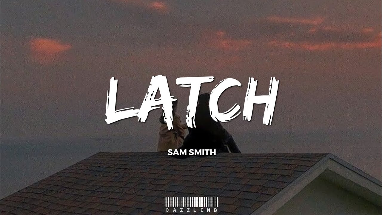 Sam Smith - Latch (Lyrics) [TikTok Version] || "Now I've got you in my space, I won't let go of ...