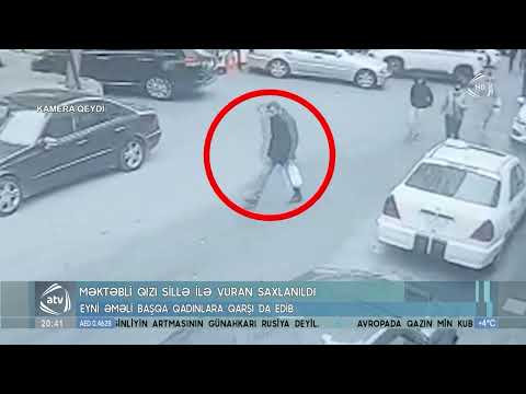 Məktəbli qızı sillə ilə vuran saxlanıldı
