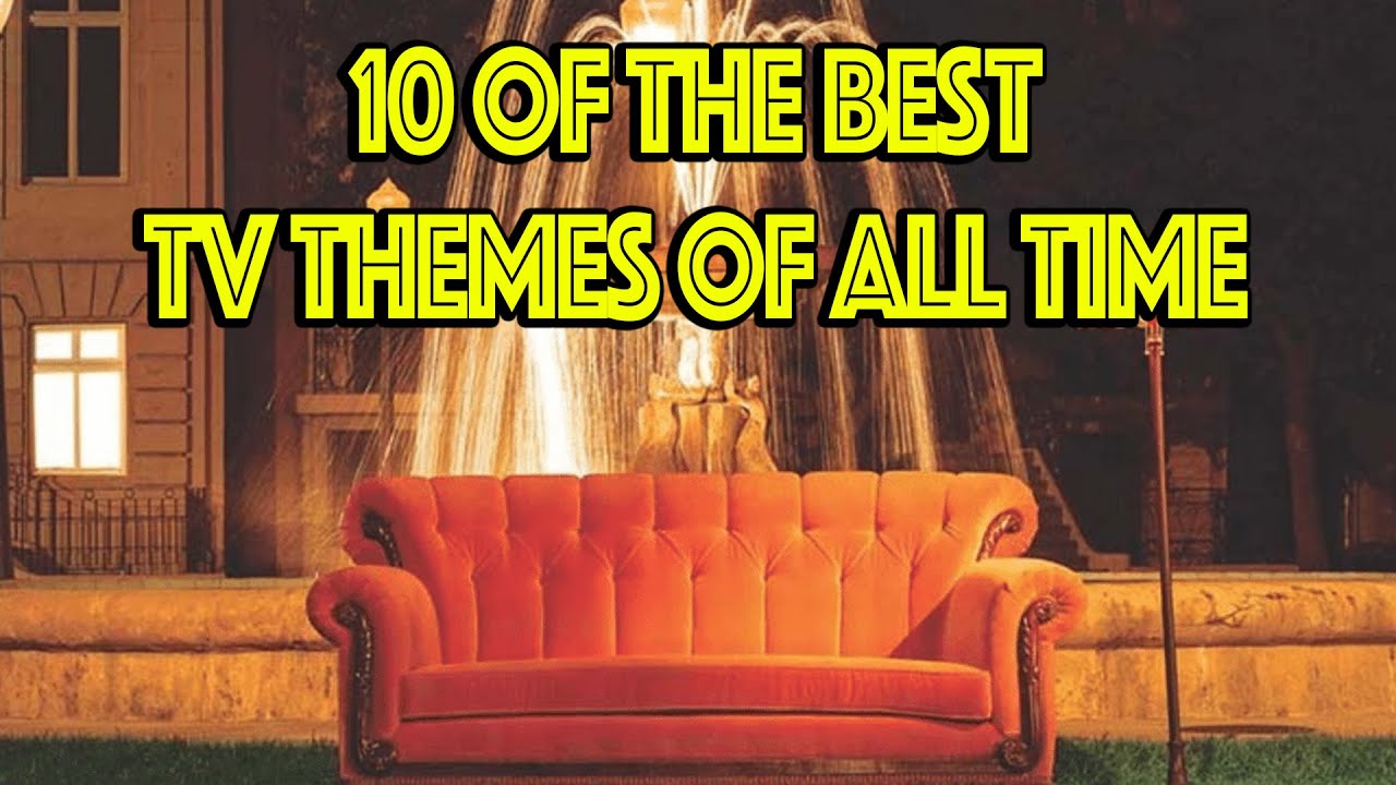 10 of the Best TV Themes/Intros of All Time - YouTube