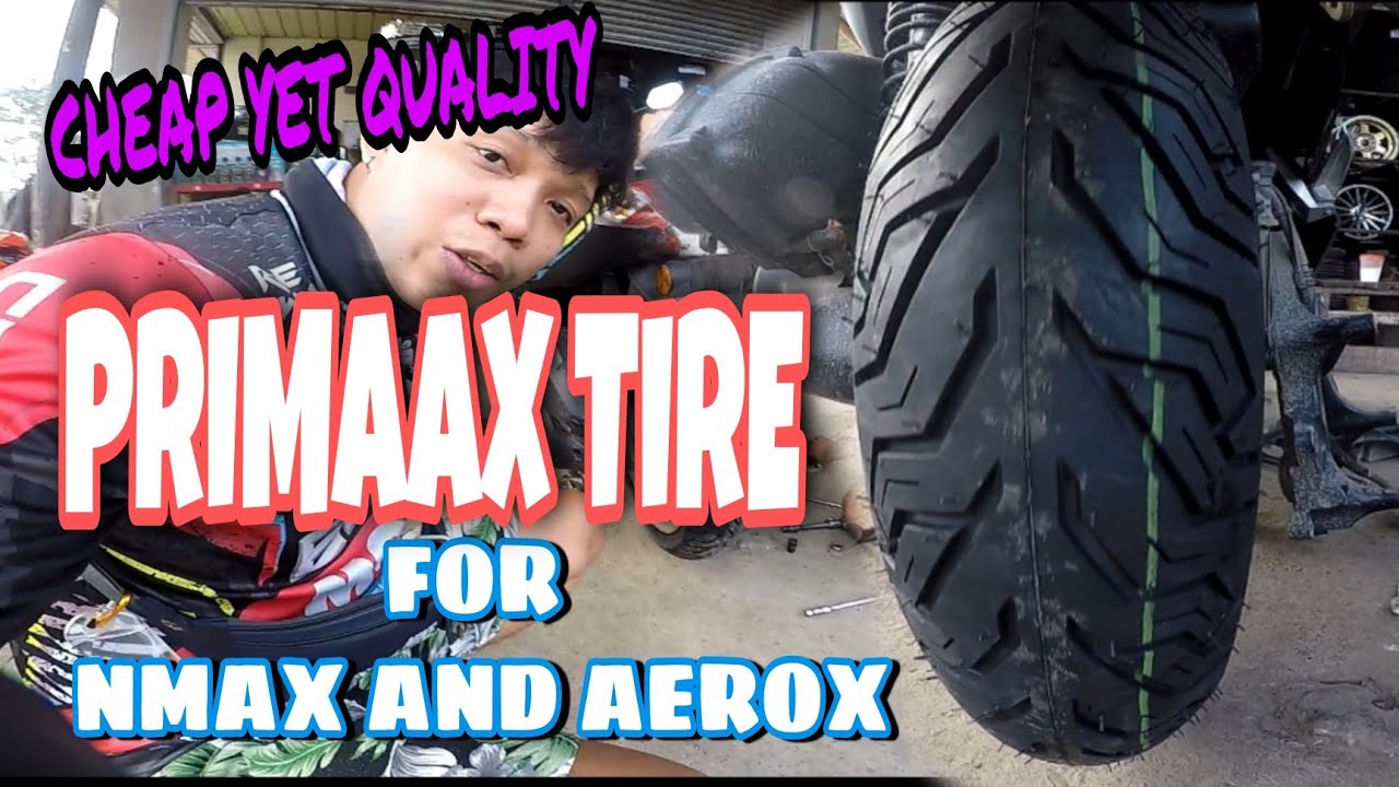 PRIMAAX TIRE FOR NMAX AND AEROX BUDGET MEAL NA HIGH QUALITY ...
