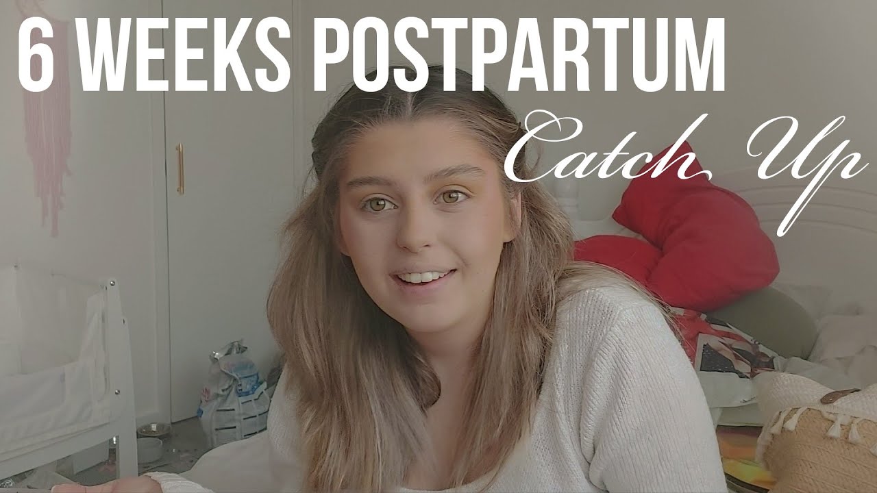 GRWM 6 Weeks Postpartum Catch Up | Teen Mum - YouTube