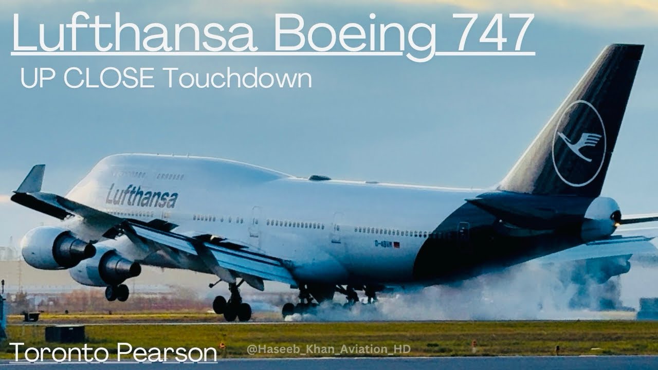 Fantastic Touchdown Of Lufthansa Boeing 747-400 At Toronto Pearson! # ...