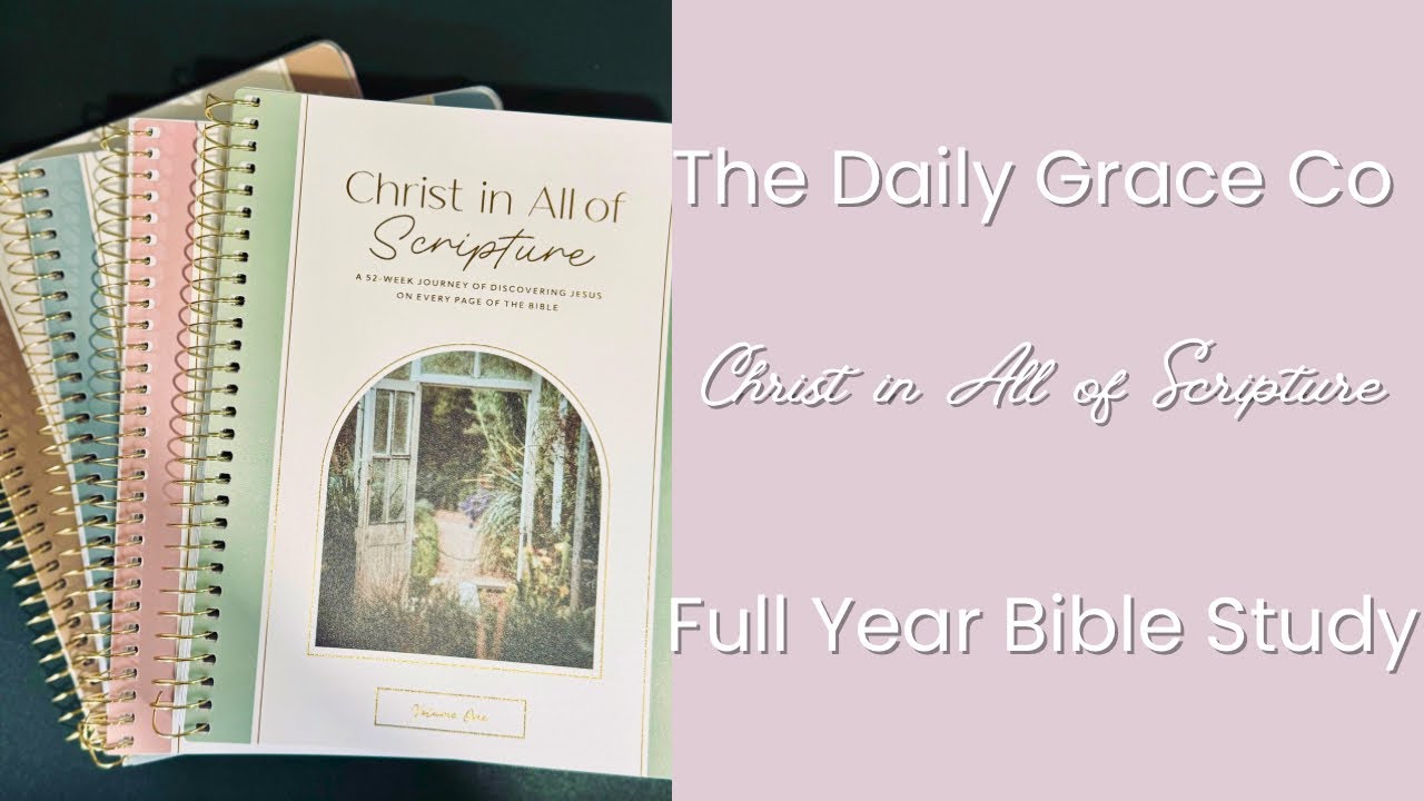 The Daily Grace Co | Christ in All of Scripture | Year Bible Study 2025 ...